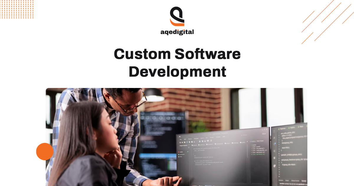 Custom Software Development Services | AQe Digital